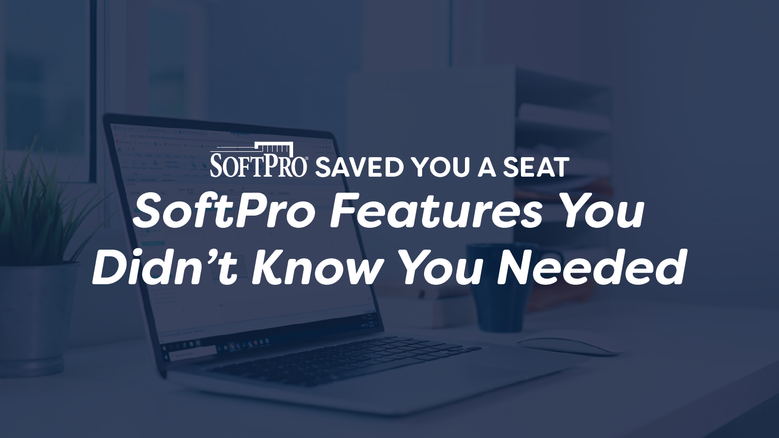 Saved You a Seat Ep 34: SoftPro Features | SoftPro Blog